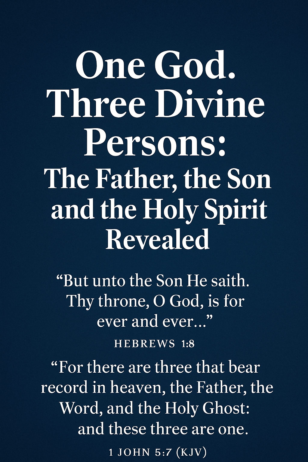 One God. Three Divine Persons: The Father, the Son, and the Holy Spirit ...