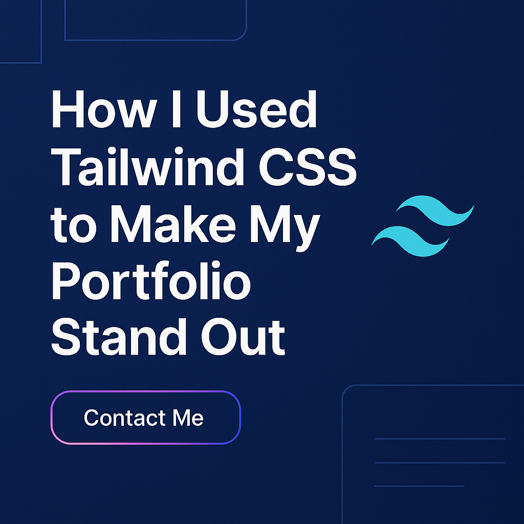 How I Used Tailwind CSS to Make My Portfolio Stand Out | by ...