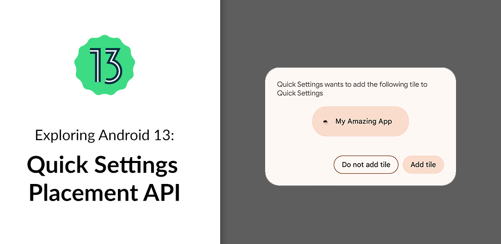 Exploring Android 13: Quick Settings Placement API | by M Farhan Majid | Medium