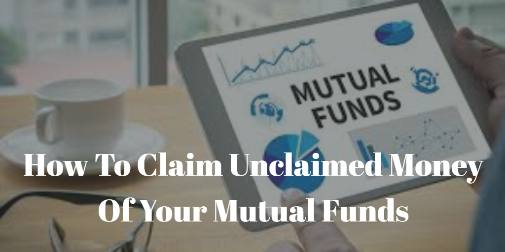 How To Claim Unclaimed Money Of Your Mutual Funds | by PersonalFN | Medium
