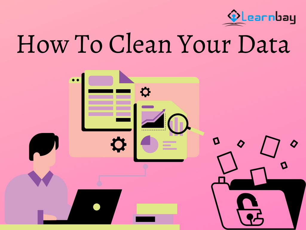 How To Clean Your Data: Definition and Advantages | by Bharani | Medium