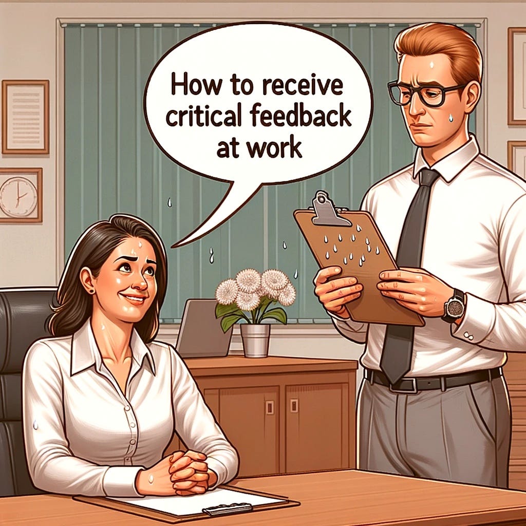 How to Receive Critical Feedback at Work | by Liat Ben-Zur | May, 2024 ...