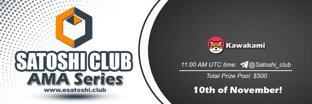 Kawakami x Satoshi Club AMA Recap from 10th of November | by Satoshi_storyteller | Satoshi Club ...