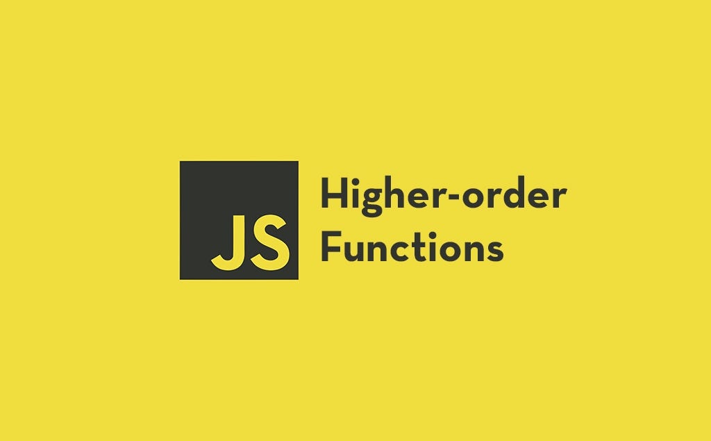 Master JavaScript Higher-Order Functions to Make Your Code More Flexible | by Awwwesssooooome ...