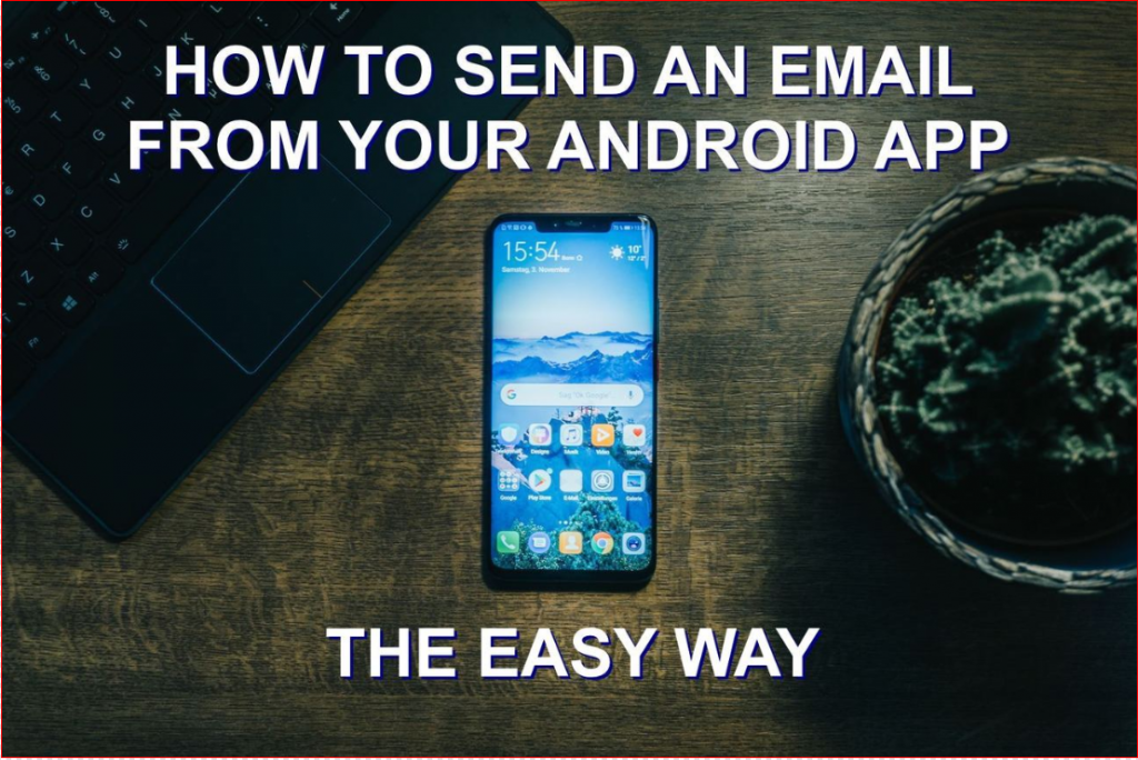 How to send an email from your android application- the easy way | by ...