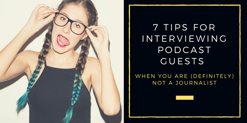 7 tips for interviewing podcast guests when you are (definitely) not a ...