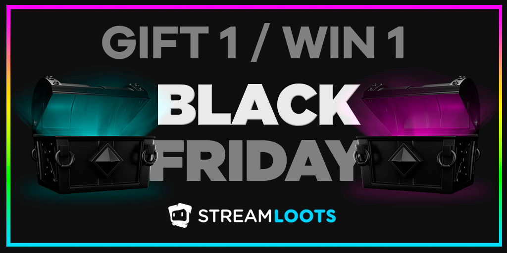 Black Friday: Give away chests, receive 1 chest FREE | by Vicent Marti | Streamloots | Medium