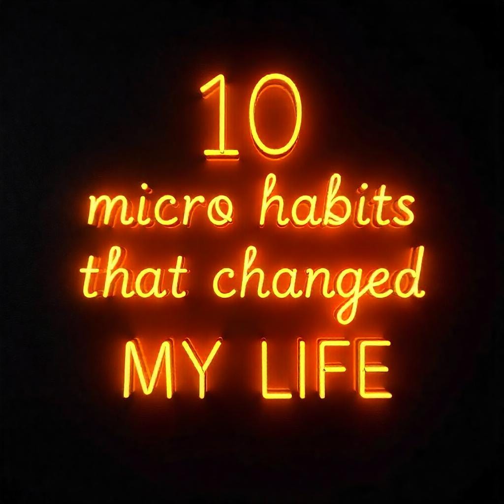 10 Micro Habits That Changed My Life | by Ushna Gull | INK AND IMPACT ...
