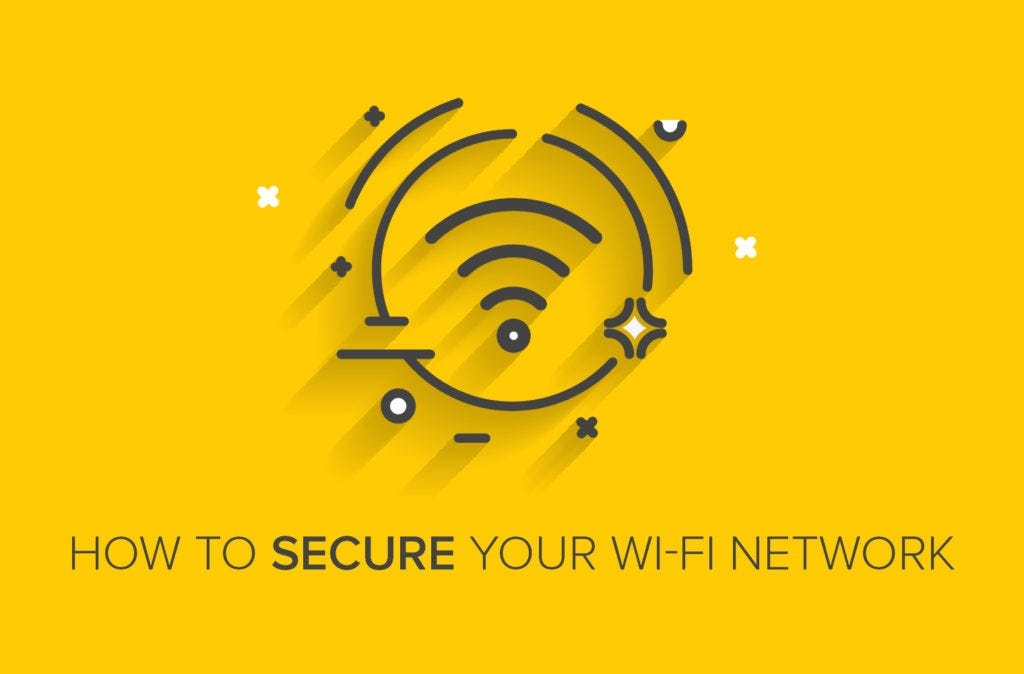 How to Secure Your Wi-Fi Network. The risk is real. Don’t get us wrong ...