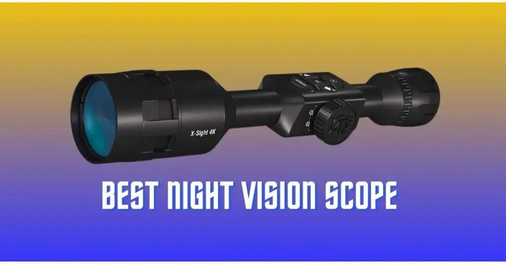 Best Night Vision Scope — Top Mounted Long Range Hunting | by ...
