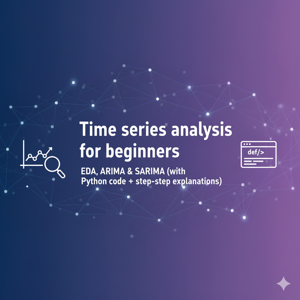 Time series analysis for beginners — EDA, ARIMA & SARIMA | by Abhishek Jain AJ | Medium