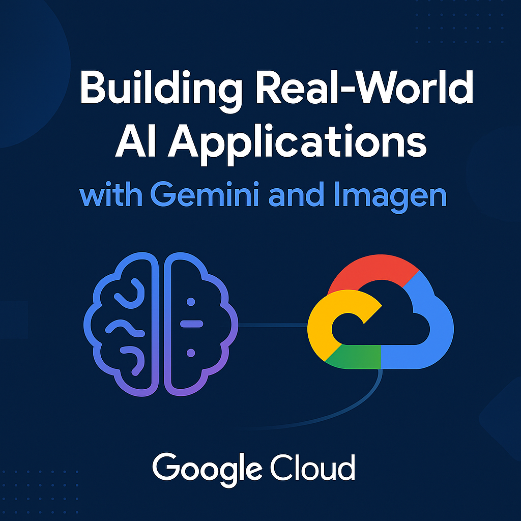 🚀 Building Real-World AI Applications with Gemini and Imagen on Google ...
