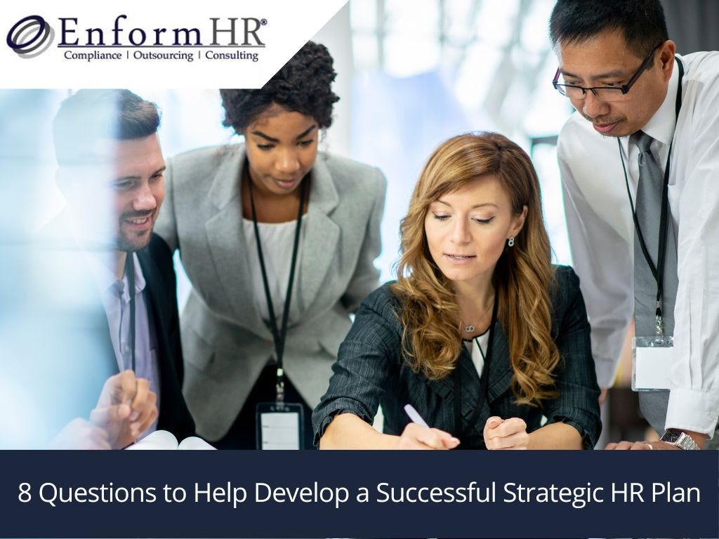 8 Questions to Help Develop a Successful Strategic HR Plan | by ...