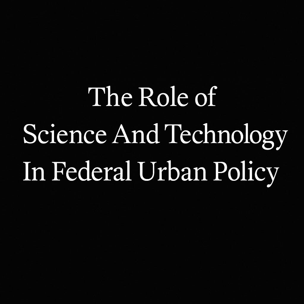 The Role of Science and Technology in Federal Urban Policing ...