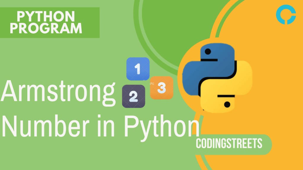 Python Armstrong Number Program. Learn how to find Armstrong… | by codingstreets | Aug, 2025 ...