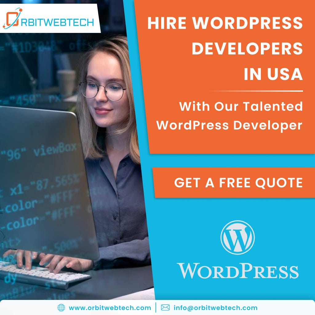 Hire WordPress Developers in USA — Orbitwebtech LLP | by Orbitwebtech LLP | Feb, 2024 | Medium