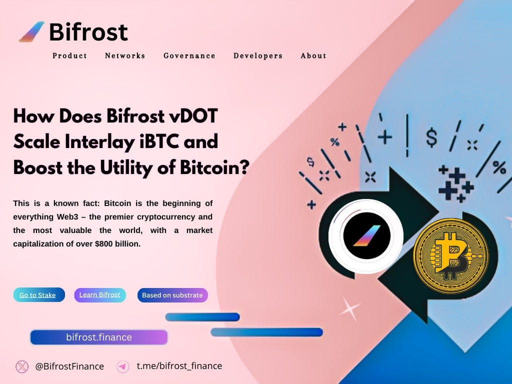 How Does Bifrost vDOT Scale Interlay iBTC and Boost the Utility of ...