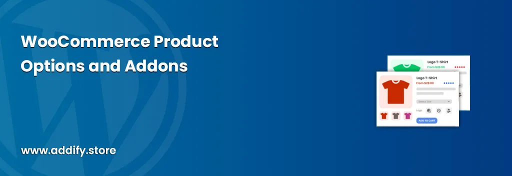 Best WooCommerce Product Addons Plugin By Addify — 2024 | by ...