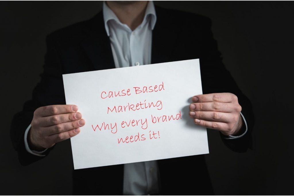 Cause Based Marketing- Why every brand needs it! | by Greg Viljoen | Medium