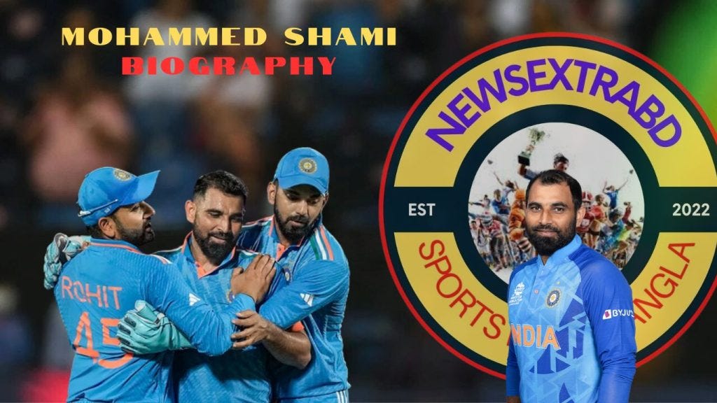 Cricketer Mohammed Shami Biography - Newsextrabd - Medium