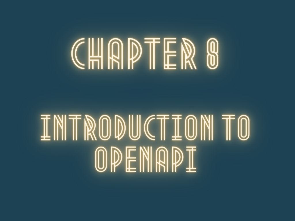 Chapter 8 “ Documenting Our Apis — Introduction To Openapi” By Israel Josué Parra Rosales