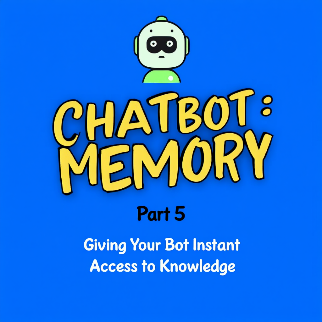 Chatbots: Memory (Part 5) | Retrieval-Augmented Generation (RAG ...