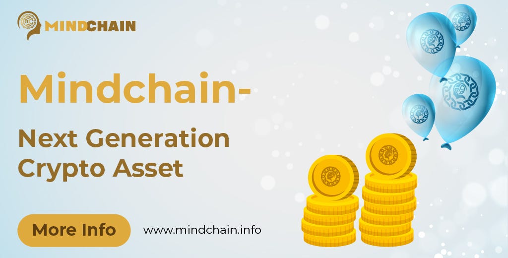 #Mindchain- Next Generation Crypto Asset. - Mindchain Coin (MIND) - Medium