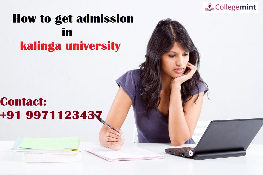 How to get admission in kalinga university | by collegemint | Medium