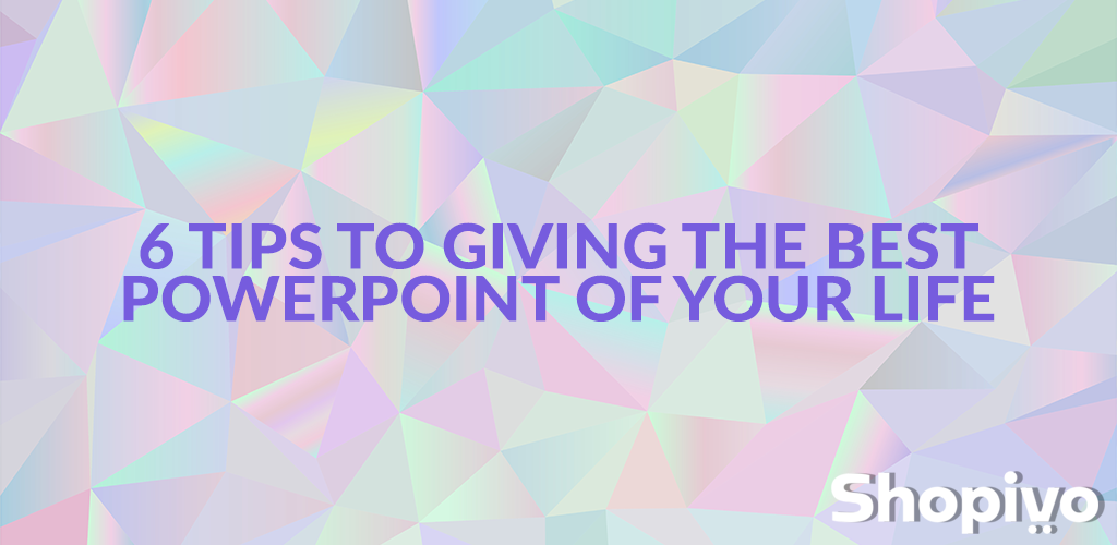 6 Tips to Giving the Best PowerPoint Presentation of Your Life | by ...
