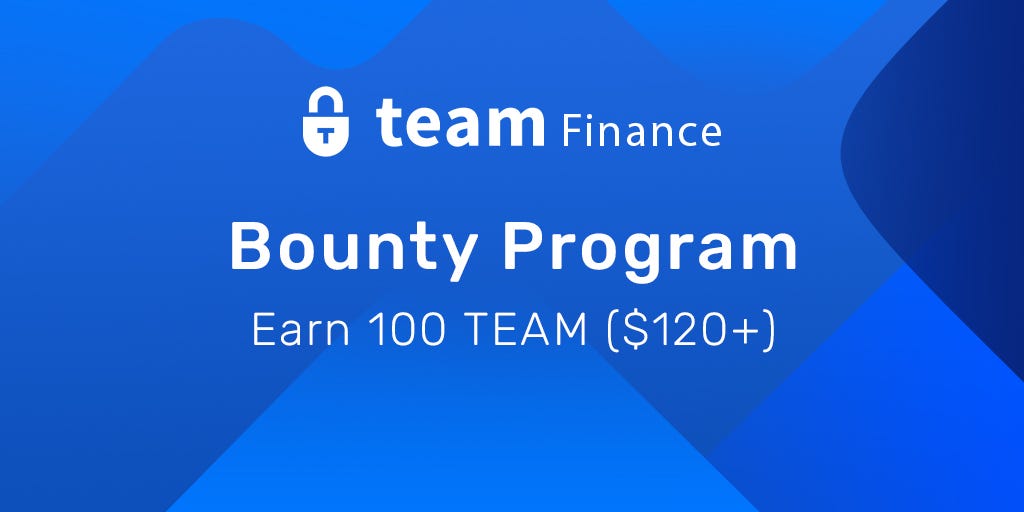 Introducing the Team Finance Bounty Program - Team.Finance - Medium