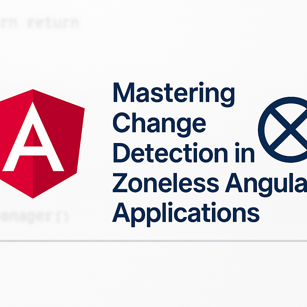 Mastering Change Detection in Zoneless Angular Applications | by Rajat | Medium