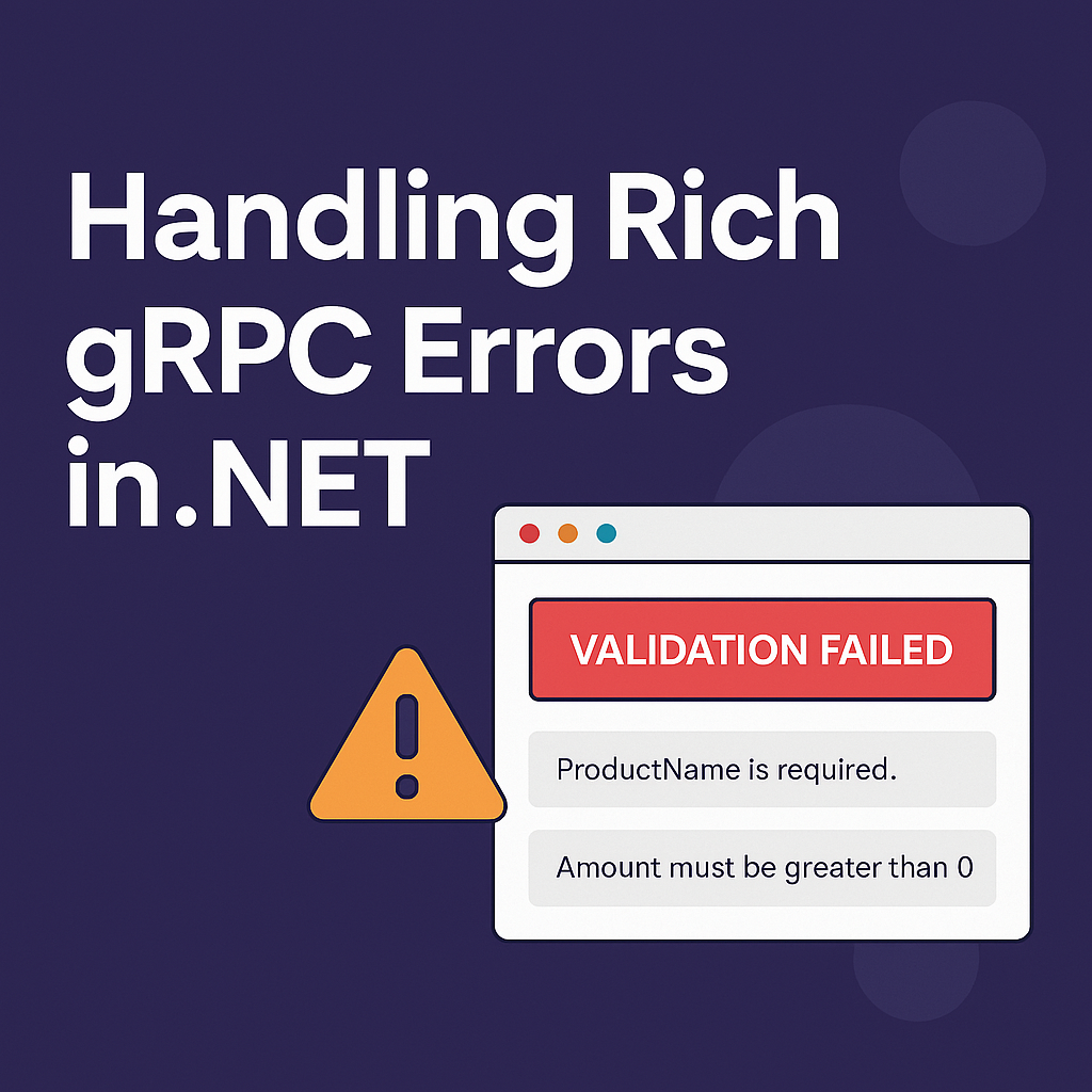 🚀 Handling Rich gRPC Errors in .NET | Stackademic