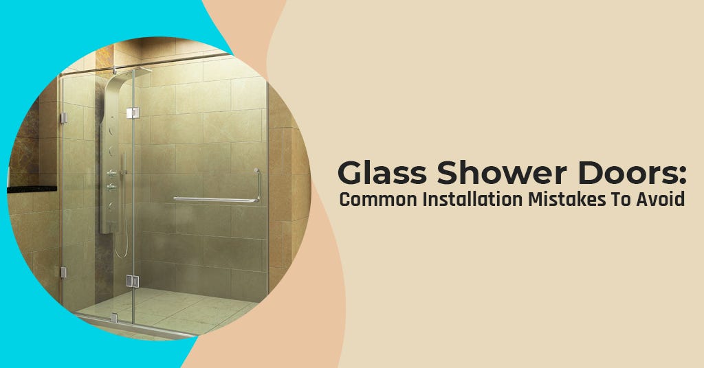 Glass Shower Doors: Common Installation Mistakes To Avoid - Insta Glass ...