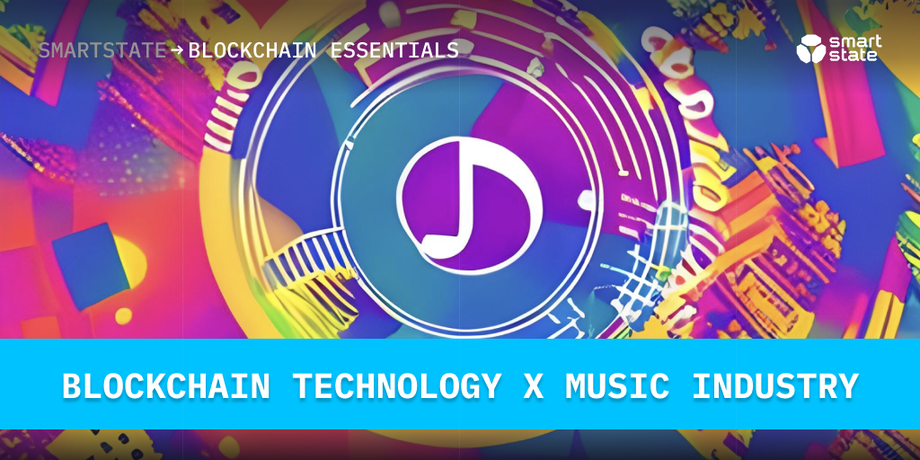 Blockchain technology X Music industry | by SmartState Blockchain ...