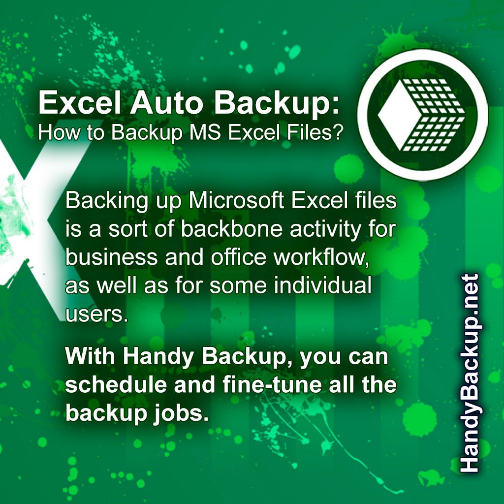 Excel Auto Backup How To Backup Ms Excel Files Handy Backup Medium 5090
