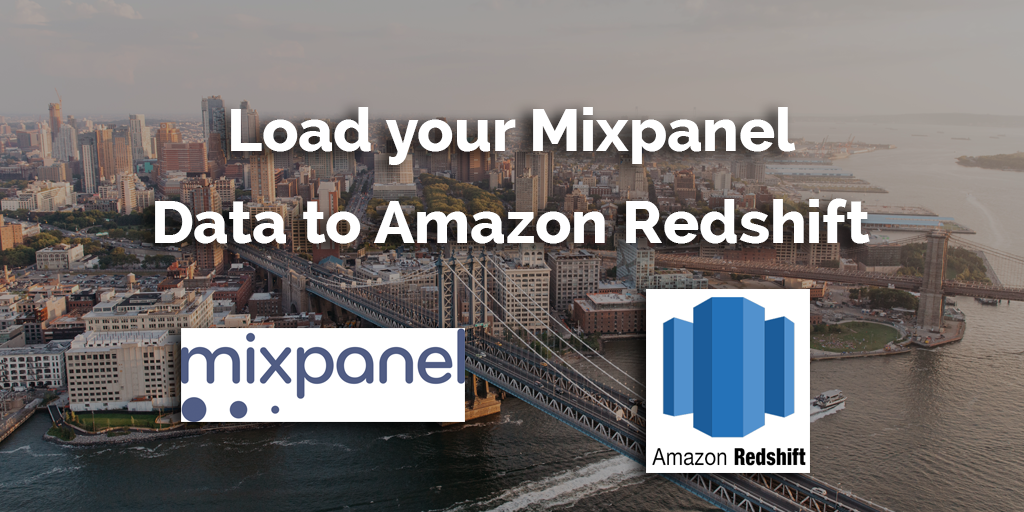 How to load data from Mixpanel to Redshift | by Blendo | Blend your data world | Medium
