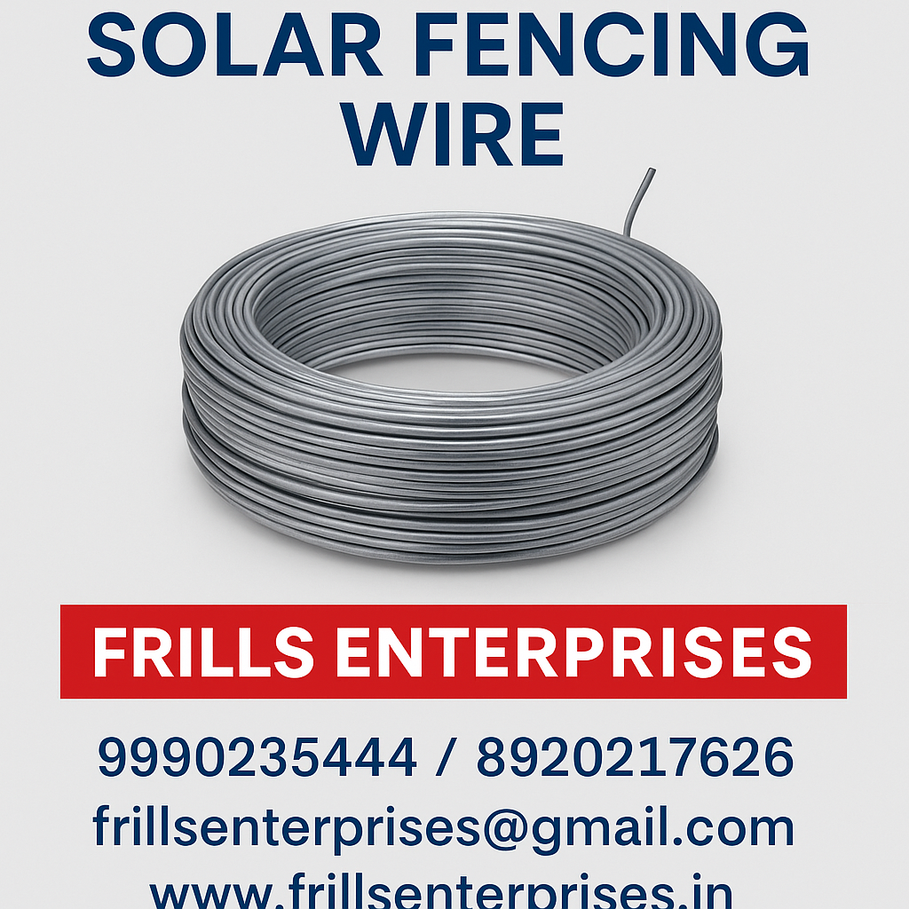 Protect Your Fields Smartly: Solar Fencing Wire by Frills Enterprises ...