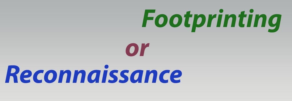 Footprinting and Reconnaissance. 🔍 Footprinting vs. Reconnaissance ...