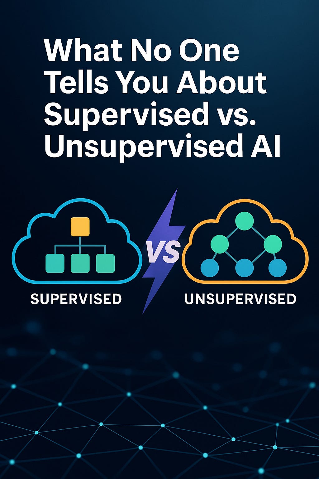 What No One Tells You About Supervised vs. Unsupervised AI | by Maha ...