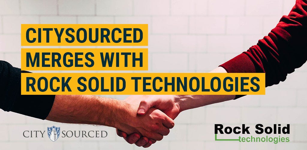 Rock Solid to Merge with CitySourced | by Rock Solid | Medium