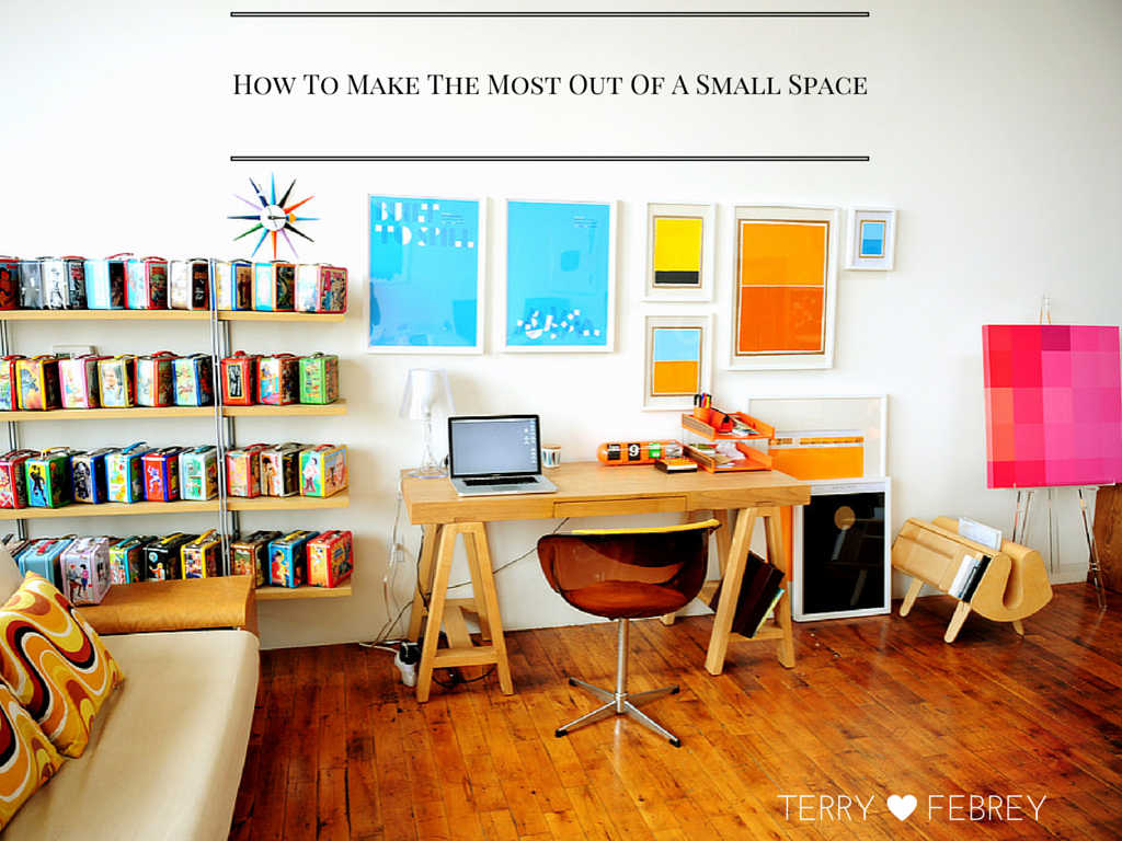 How To Make The Most Out Of A Small Space | by Terry Febrey | Medium