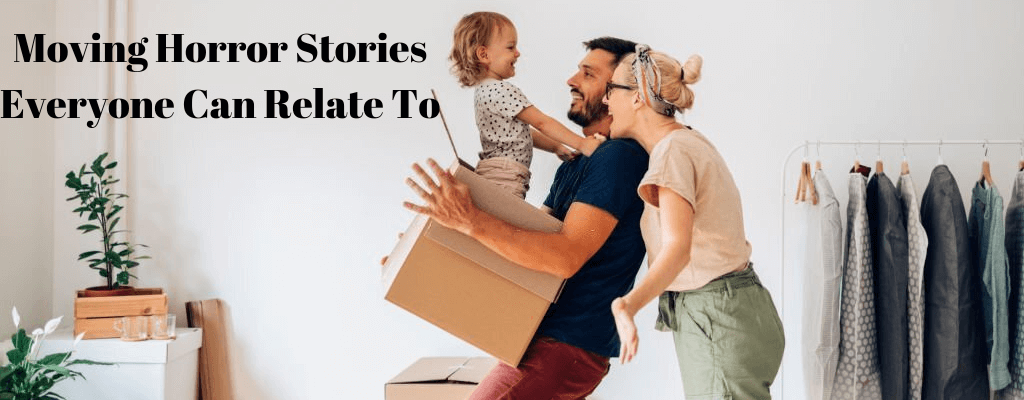 Moving Company Horror Stories