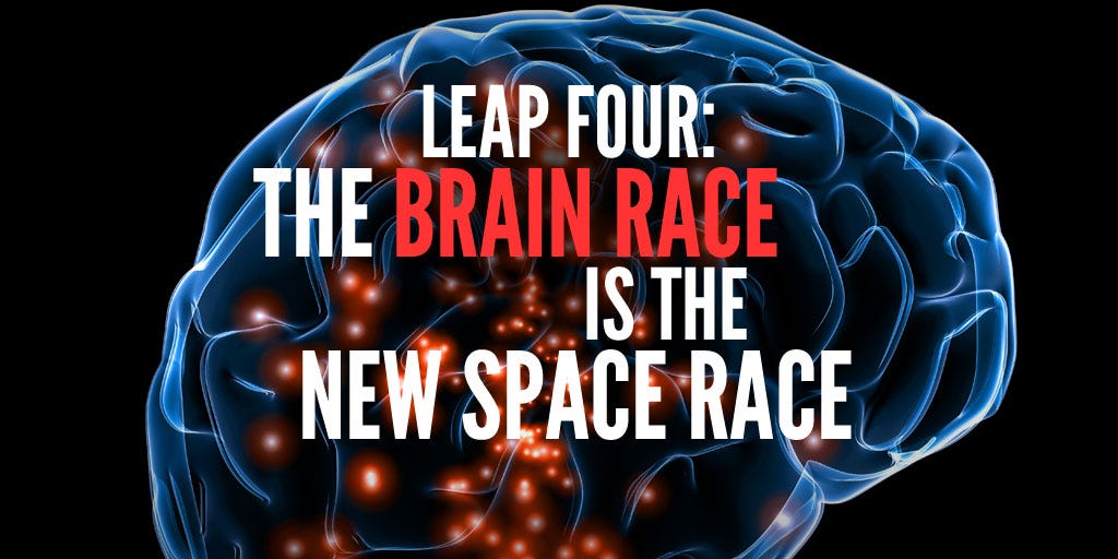 Leap Four: the Brain Race is the New Space Race | by Robert Tercek ...