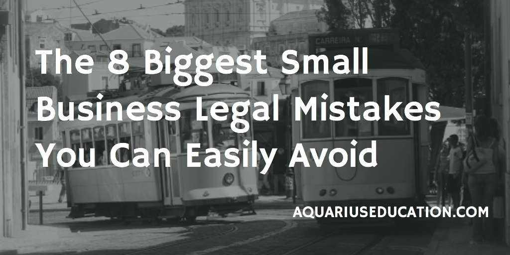 The 8 Biggest Small Business Legal Mistakes You Can Easily Avoid | by ...