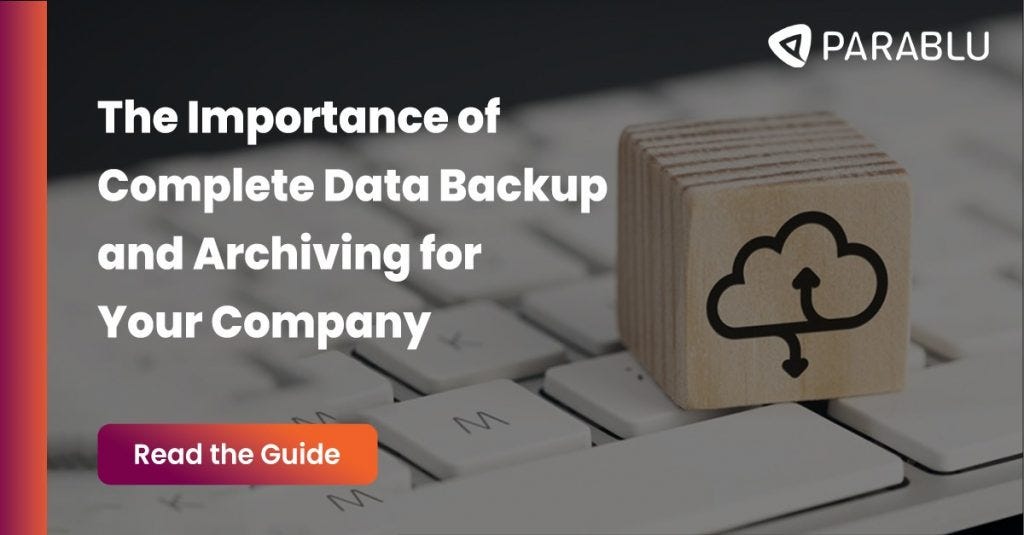 The Vital Importance of Data Backup and Archiving for Business Success ...