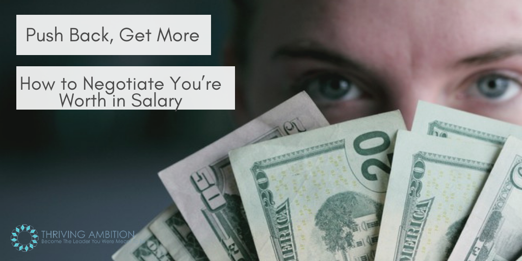 Push Back, Get More: How to Negotiate You’re Worth in Salary | by ...