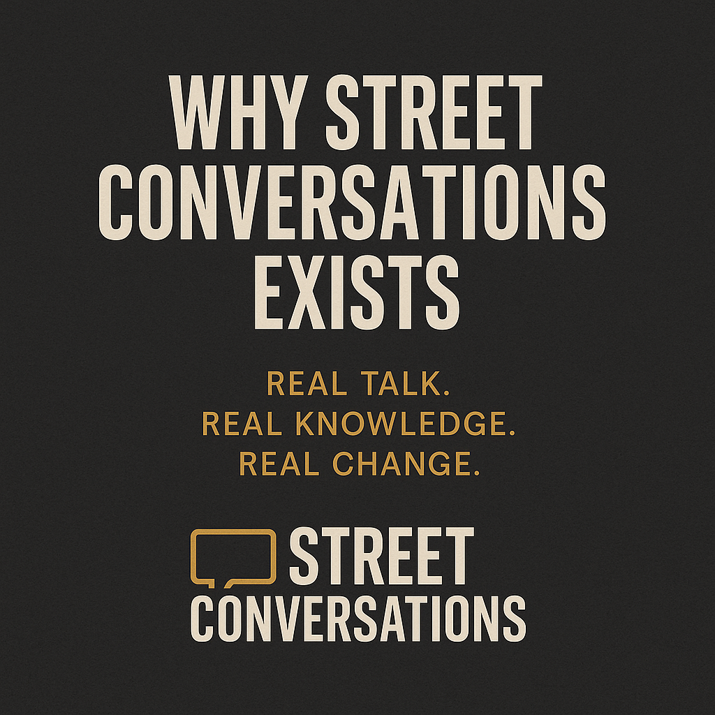 Why Street Conversations Exist — And Why It’s Time We Talk | by Street ...