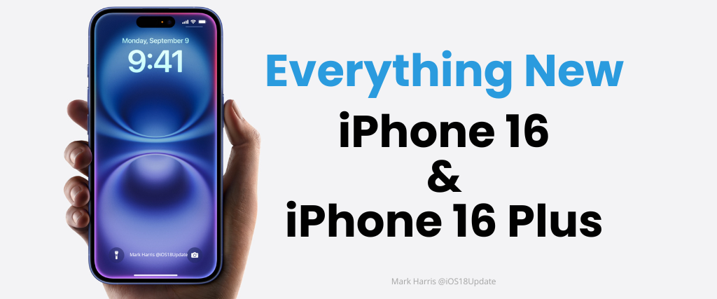 Everything New in iPhone 16 and iPhone 16 Plus [Latest] | by Mark ...