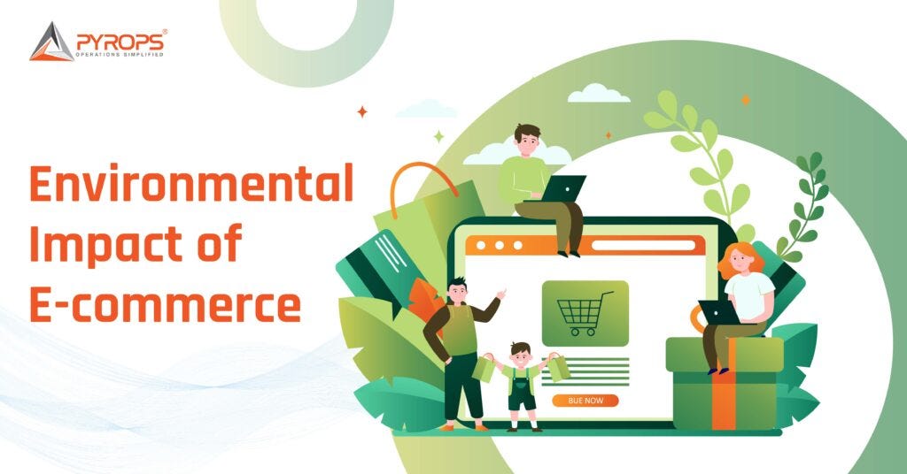 Environmental Impact of E-commerce | by Pyropswms | Medium