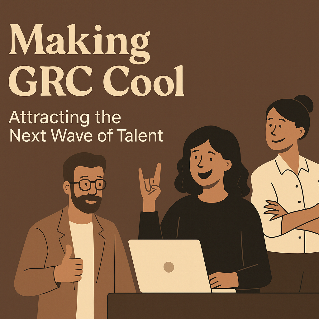 Making GRC Cool: Attracting the Next Wave of Talent | by Nikita Gupta ...